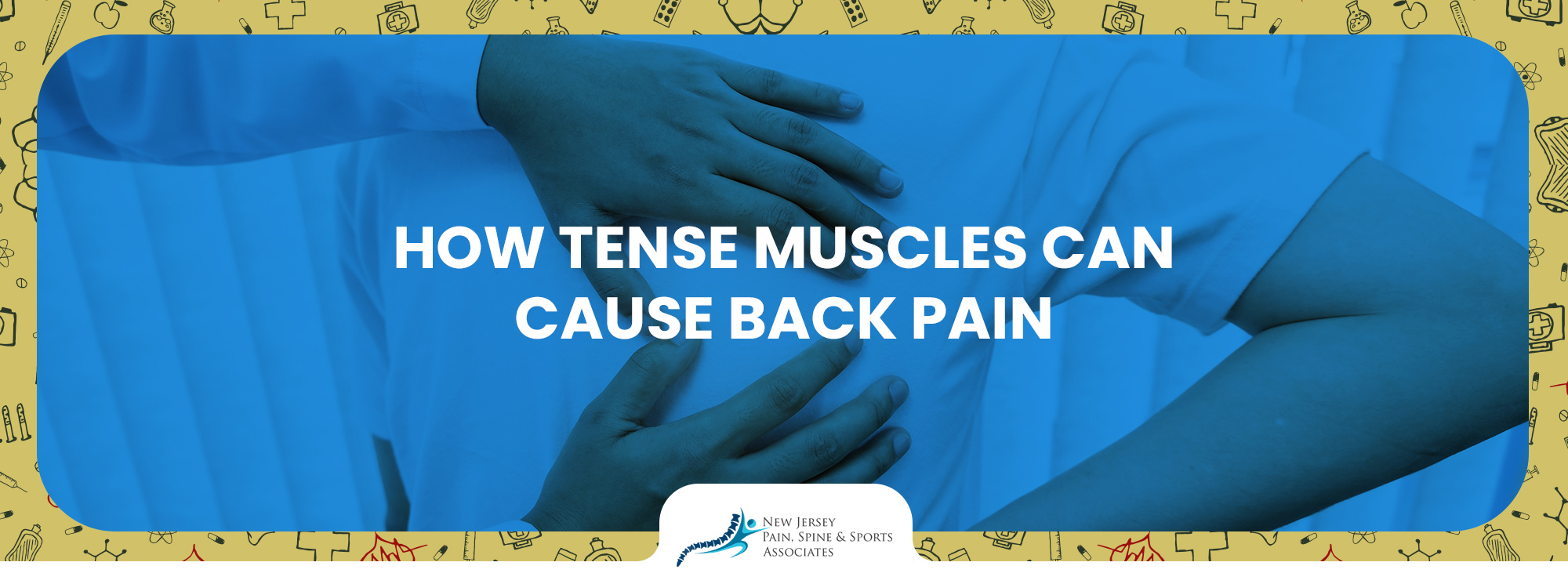 How Muscles Tightness Can Cause Back Pain - NJPSSA