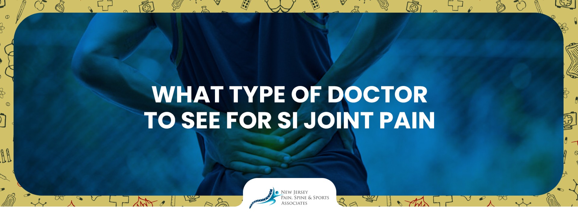 Sacroiliac Joint Pain - NJPSSA